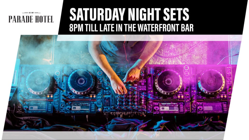 Saturday-Sets - Parade Hotel